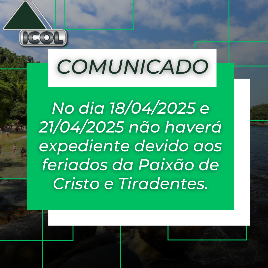 ICOL - FECHAMENTO NOS FERIADOS. - Icol