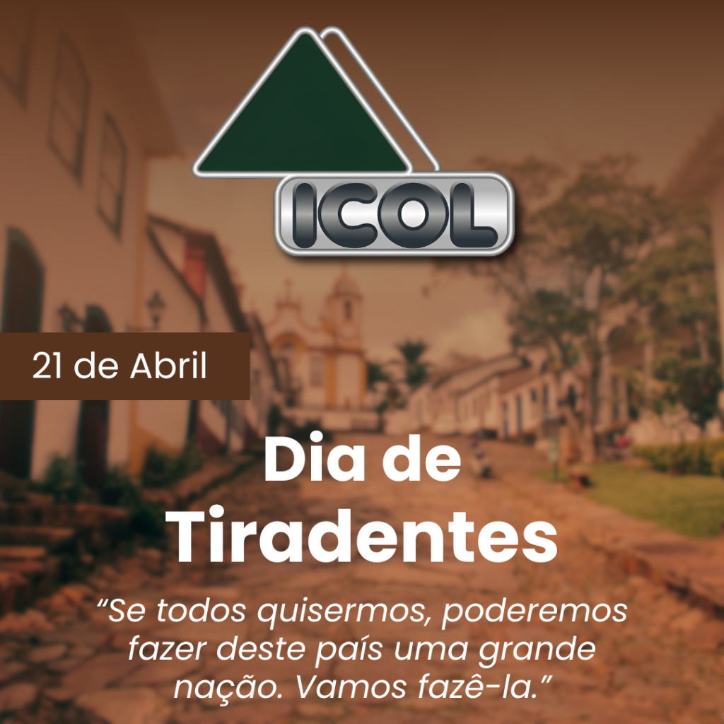 Dia de Tiradentes! - Icol